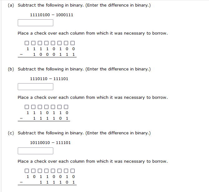 Solved (a) Subtract the following in binary. (Enter the | Chegg.com