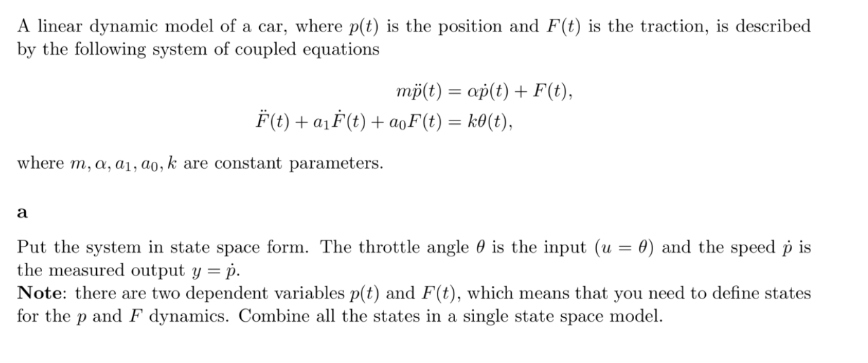 Solved A linear dynamic model of a car, where p(t) is the | Chegg.com