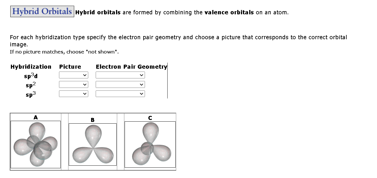 Solved Hybrid Orbitals Are Formed By Combining The Valence