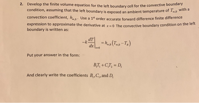 Solved Develop the finite volume equation for th condition, | Chegg.com