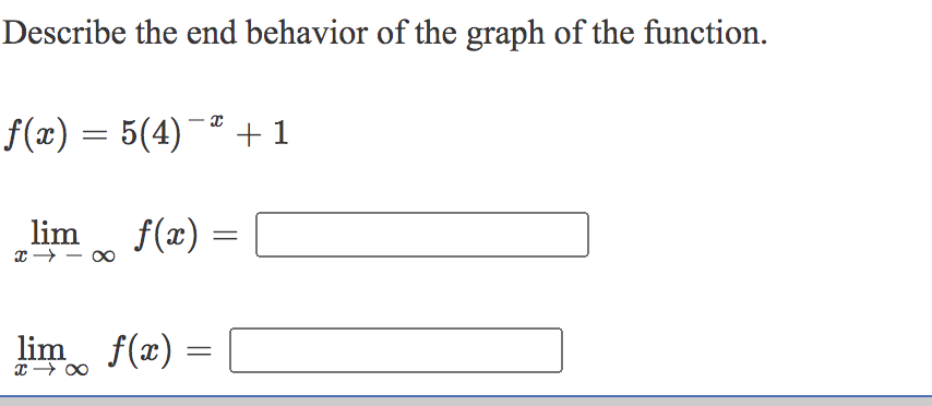 Solved Describe the end behavior of the graph of the | Chegg.com
