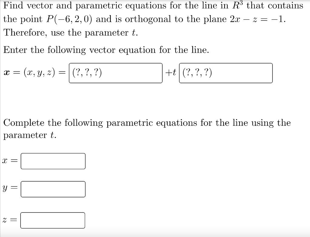 Solved = Find vector and parametric equations for the line | Chegg.com ...