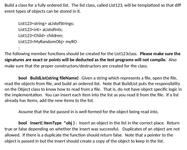Solved Build a class for a fully ordered list. The list | Chegg.com