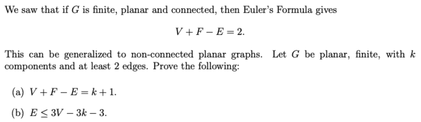 Solved We saw that if G is finite, planar and connected, | Chegg.com