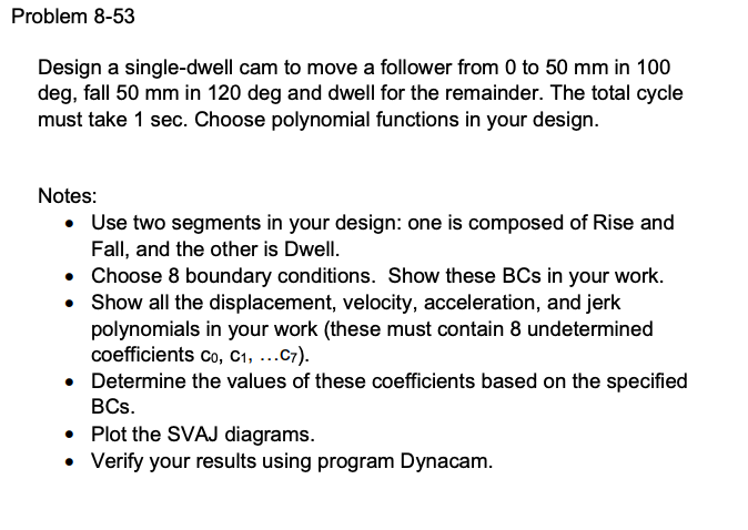 Solved Problem 8-53 Design a single-dwell cam to move a | Chegg.com
