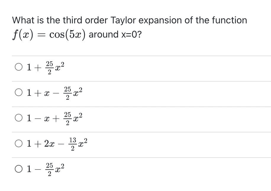 Solved What is the third order Taylor expansion of the | Chegg.com