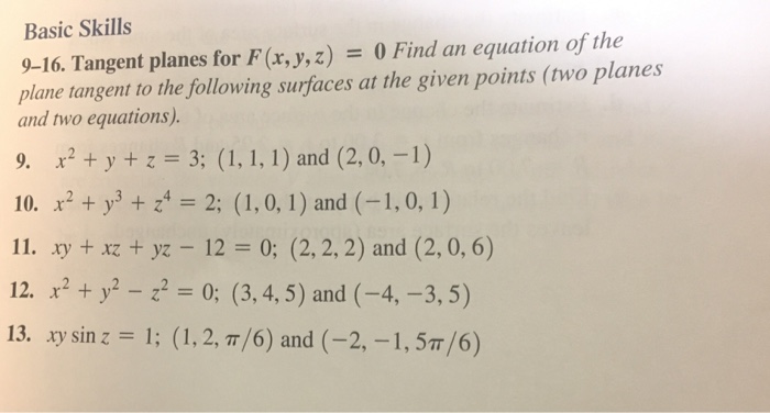 Solved Basic Skills 9-16. Tangent planes for F(x,y,z) 0 Find | Chegg.com