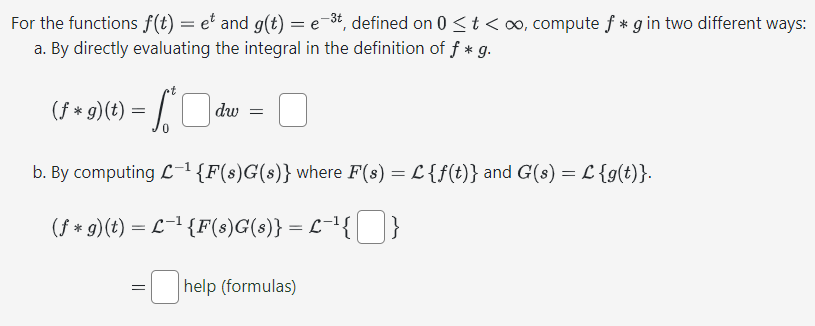 Solved For the functions f(t)=et and g(t)=e−3t, defined on | Chegg.com