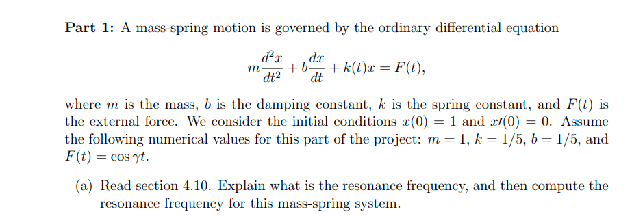 Solved Part 1 A Mass Spring Motion Is Governed By The