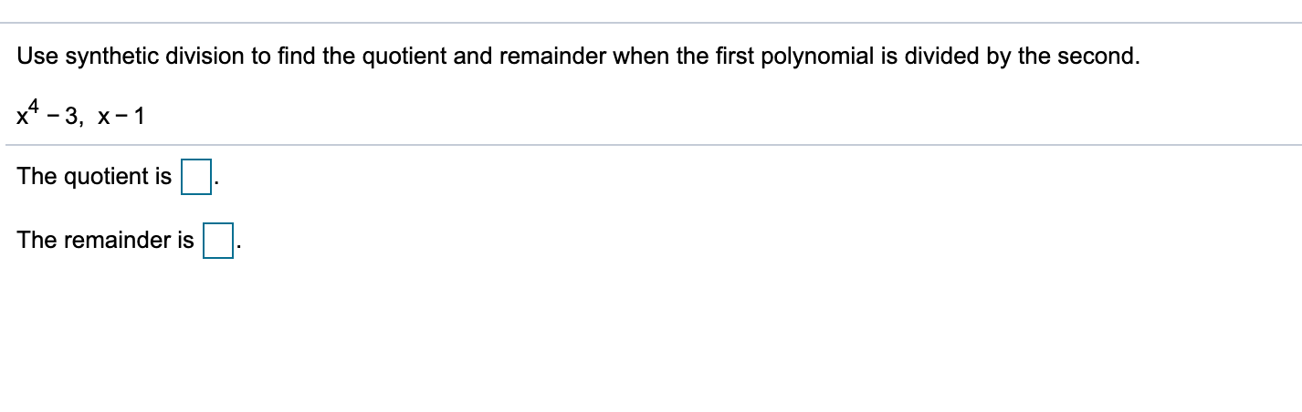 Solved Use ordinary division of polynomials to find the | Chegg.com
