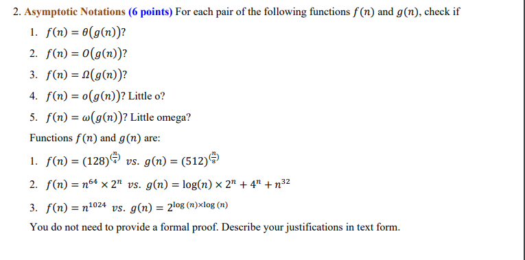 Solved 2. Asymptotic Notations (6 points) For each pair of | Chegg.com