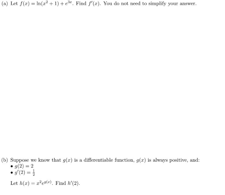 Solved a) Let f(x)=ln(x2+1)+e3x. Find f′(x). You do not need | Chegg.com