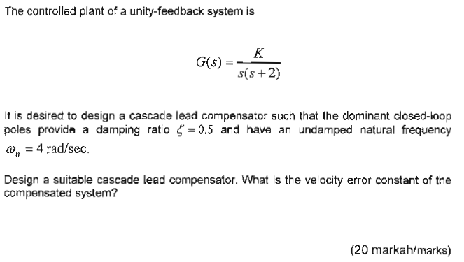 Solved The controlled plant of a unity-feedback system is | Chegg.com