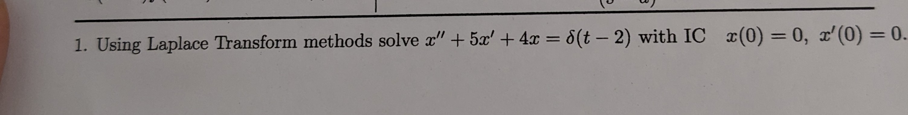 Solved 1. Using Laplace Transform methods solve | Chegg.com