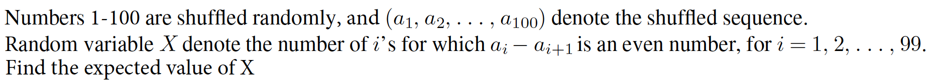 Solved Numbers 1-100 are shuffled randomly, and (a1, A2, | Chegg.com