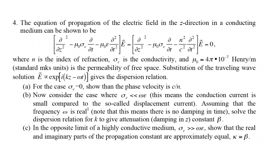 Solved The equation of propagation of the electric field in | Chegg.com