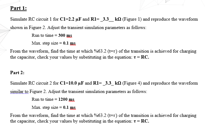 Solved Part 1: Simulate RC circuit 1 for Cl=2.2 uF and Ri= | Chegg.com