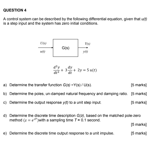 Solved QUESTION 4 A control system can be described by the | Chegg.com