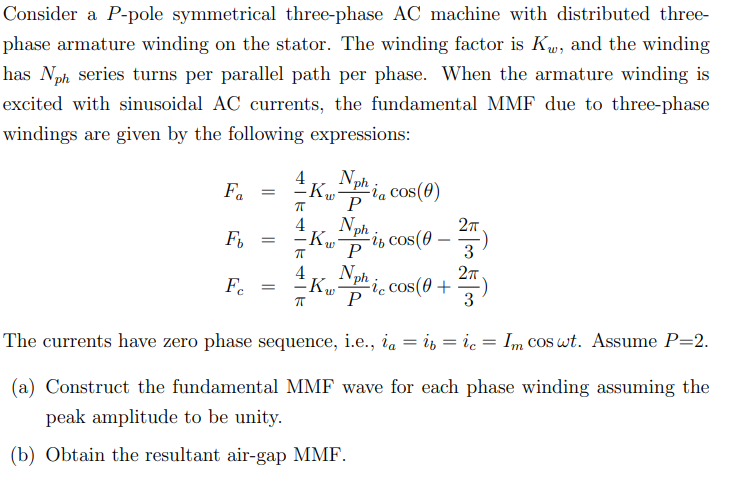 Solved Consider a P-pole symmetrical three-phase AC machine | Chegg.com