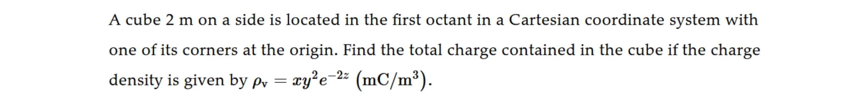 Solved A cube 2 m on a side is located in the first octant | Chegg.com