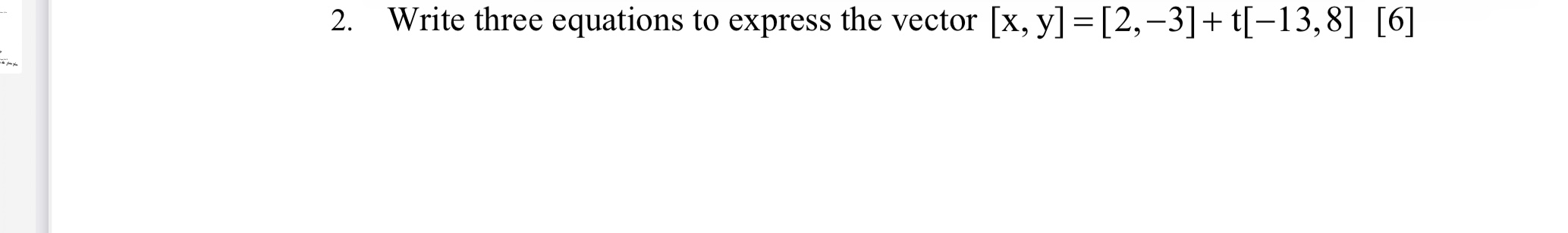 Solved 2. Write three equations to express the vector | Chegg.com