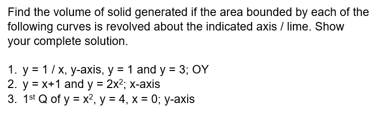 Solved Find the volume of solid generated if the area | Chegg.com