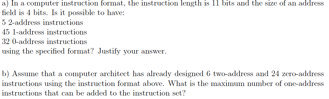 Solved a) In a computer instruction format, the instruction | Chegg.com