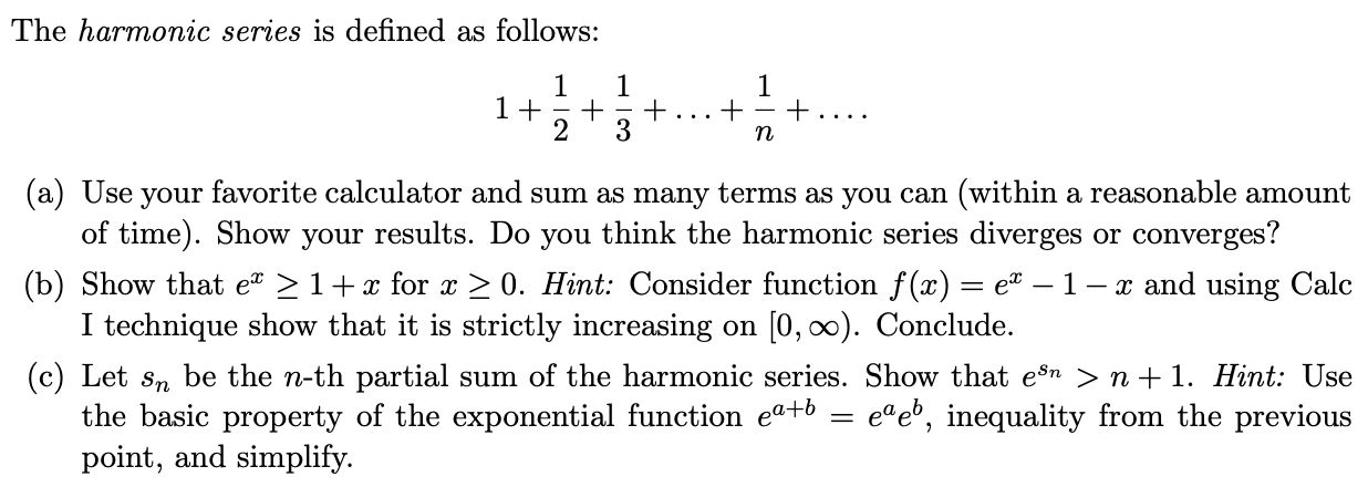 Solved The harmonic series is defined as follows: 1 1 1+ + + | Chegg.com
