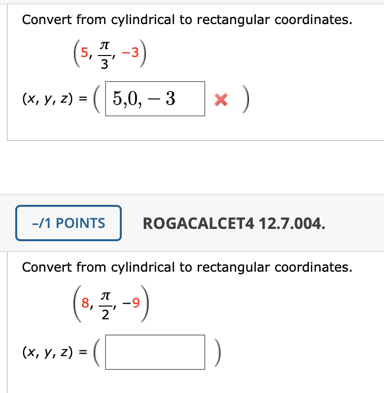 Solved Convert from cylindrical to rectangular coordinates. | Chegg.com