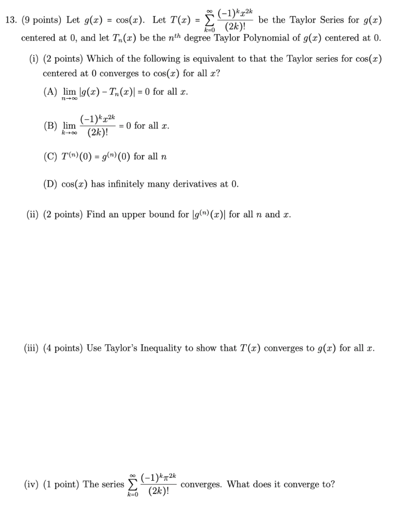 Solved 13. (9 points) Let g(2) be the Taylor Series for g(x) | Chegg.com