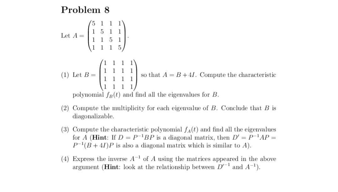 Solved Let A=⎝⎛5111151111511115⎠⎞ (1) Let | Chegg.com