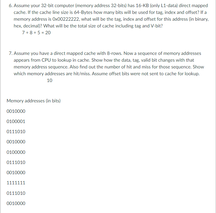 Solved 6. Assume your 32-bit computer (memory address | Chegg.com