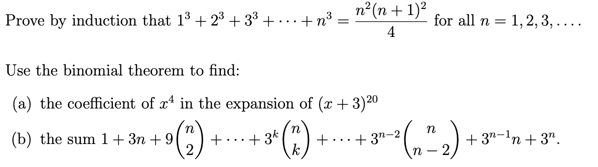 Solved Prove by induction that 13+23+33+⋯+n3=4n2(n+1)2 for | Chegg.com