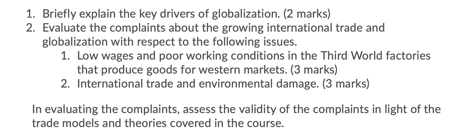 Solved 1. Briefly explain the key drivers of globalization. | Chegg.com
