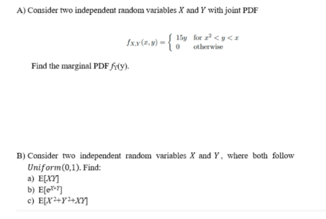 Solved A) Consider two independent random variables X and Y | Chegg.com