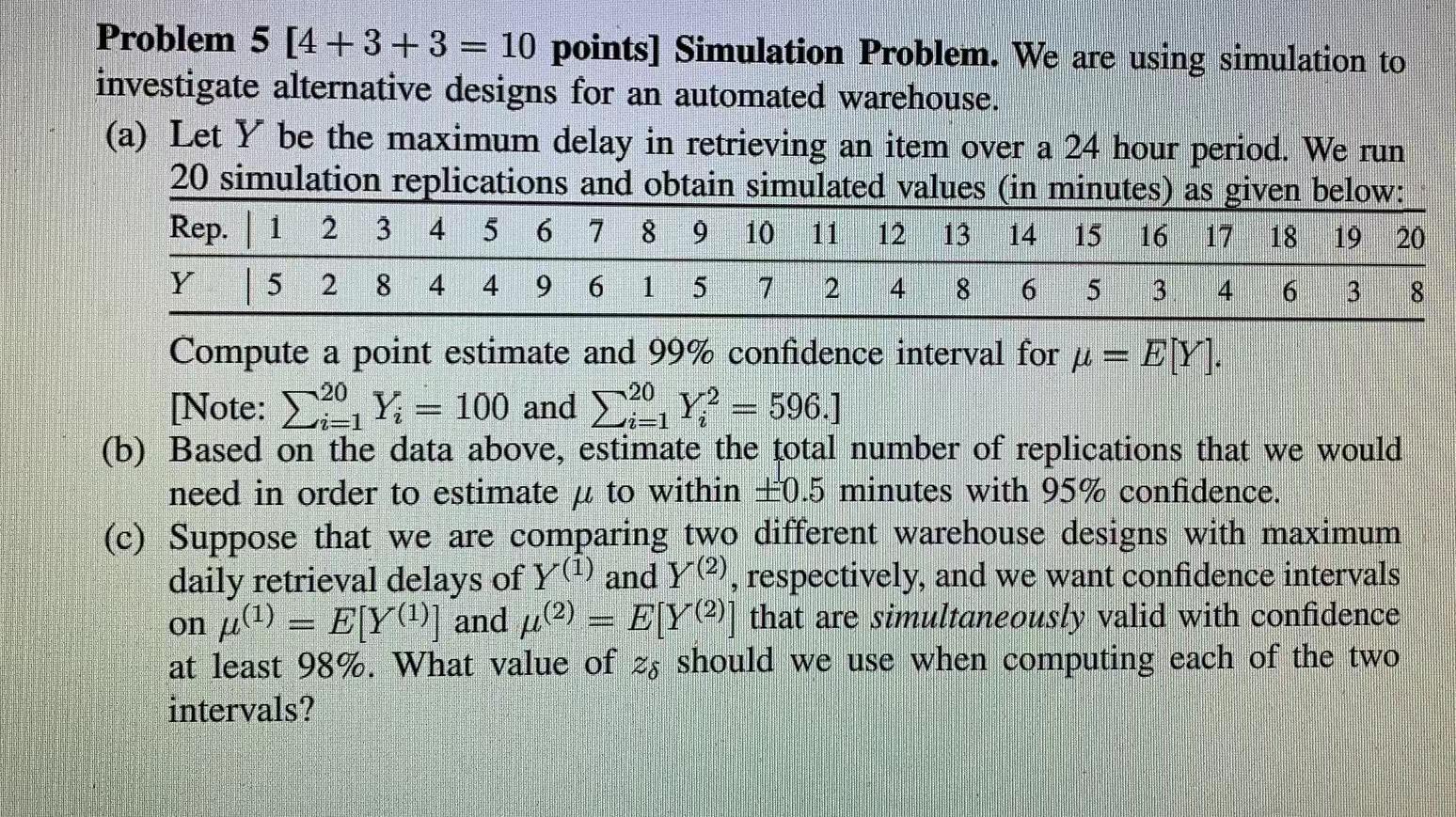 Solved Problem 5 [4+3+3= 10 points] Simulation Problem. We | Chegg.com
