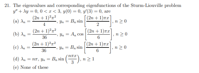 Solved 21. The eigenvalues and corresponding eigenfunctions | Chegg.com