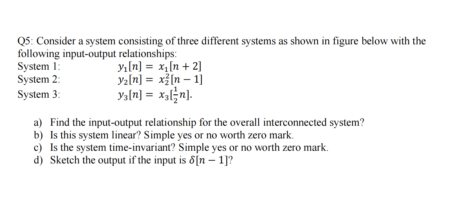 Solved Q5: Consider a system consisting of three different | Chegg.com