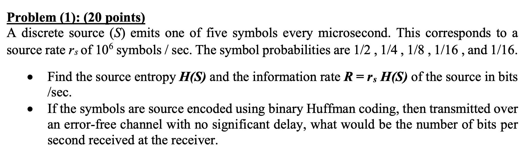 Solved Problem (1): (20 points) A discrete source (S) emits | Chegg.com