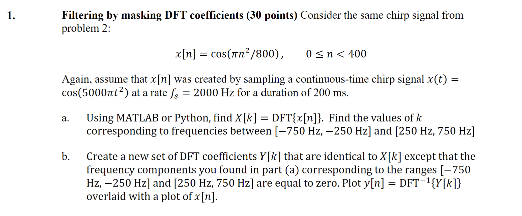 Solved Filtering by masking DFT coefficients (30 points) | Chegg.com