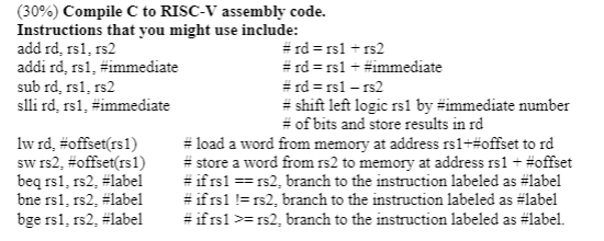 Solved (30%) Compile C to RISC-V assembly code. Instructions | Chegg.com Solved (30%) Compile C to RISC-V assembly code. Instructions | Chegg.com