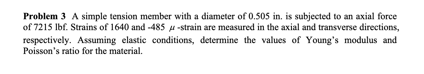 Solved Problem 3 A simple tension member with a diameter of | Chegg.com
