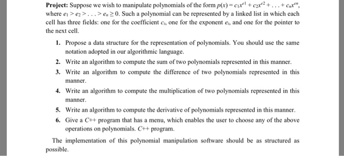 Solved Project: Suppose we wish to manipulate polynomials of | Chegg.com