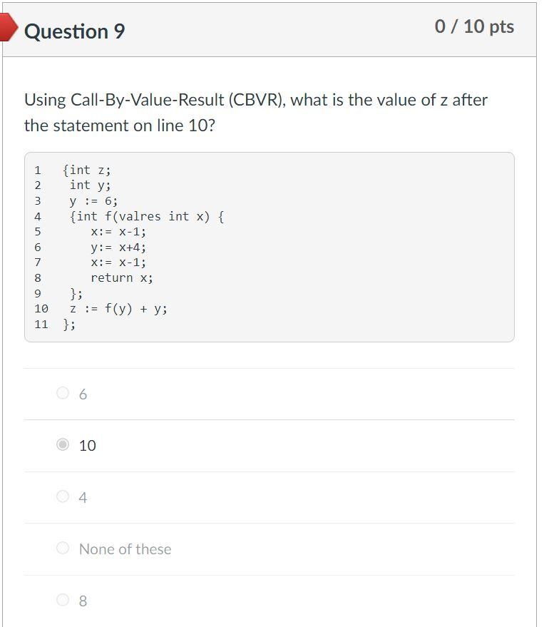 Solved Question 9 Using Call-By-Value-Result (CBVR), what is | Chegg.com