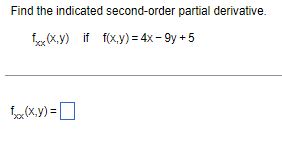 Solved Find the indicated second-order partial derivative. | Chegg.com
