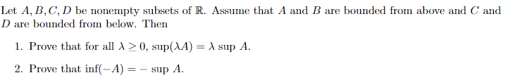 Solved Let A,B,C,D be nonempty subsets of R. Assume that A | Chegg.com
