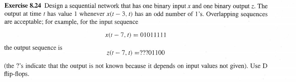 Solved Exercise 8.24 Design a sequential network that has | Chegg.com