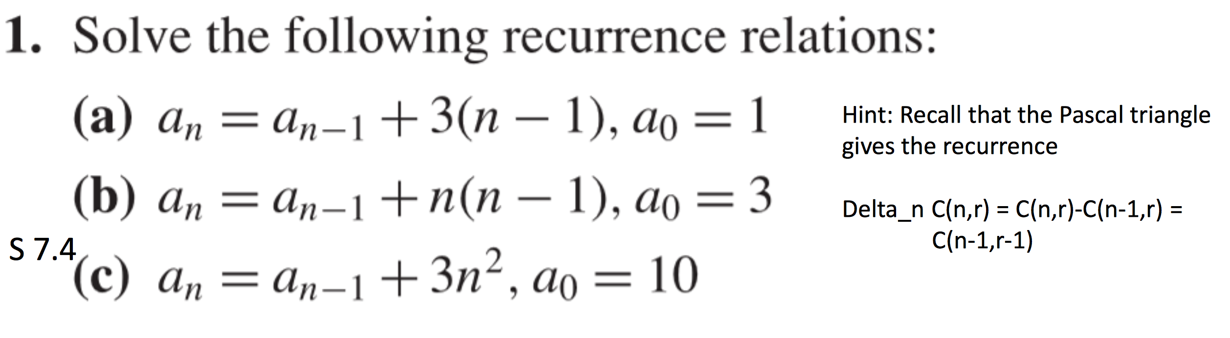 Solved Hint: Recall that the Pascal triangle gives the | Chegg.com