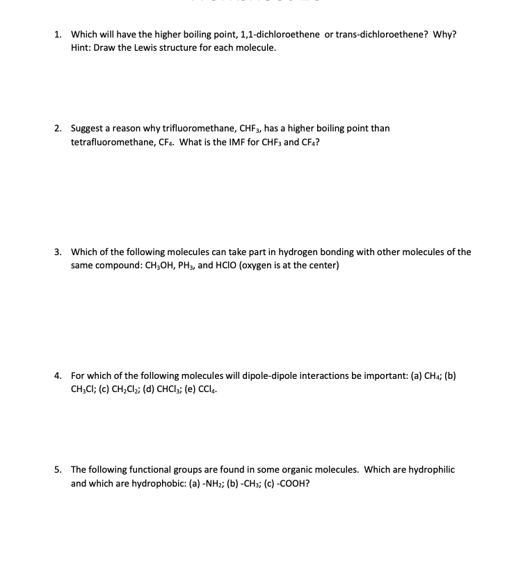 Solved 1. Which will have the higher boiling point, | Chegg.com