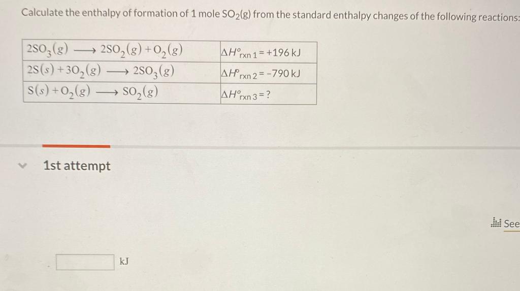 Solved Calculate the enthalpy of formation of 1 mole SO2(g) | Chegg.com
